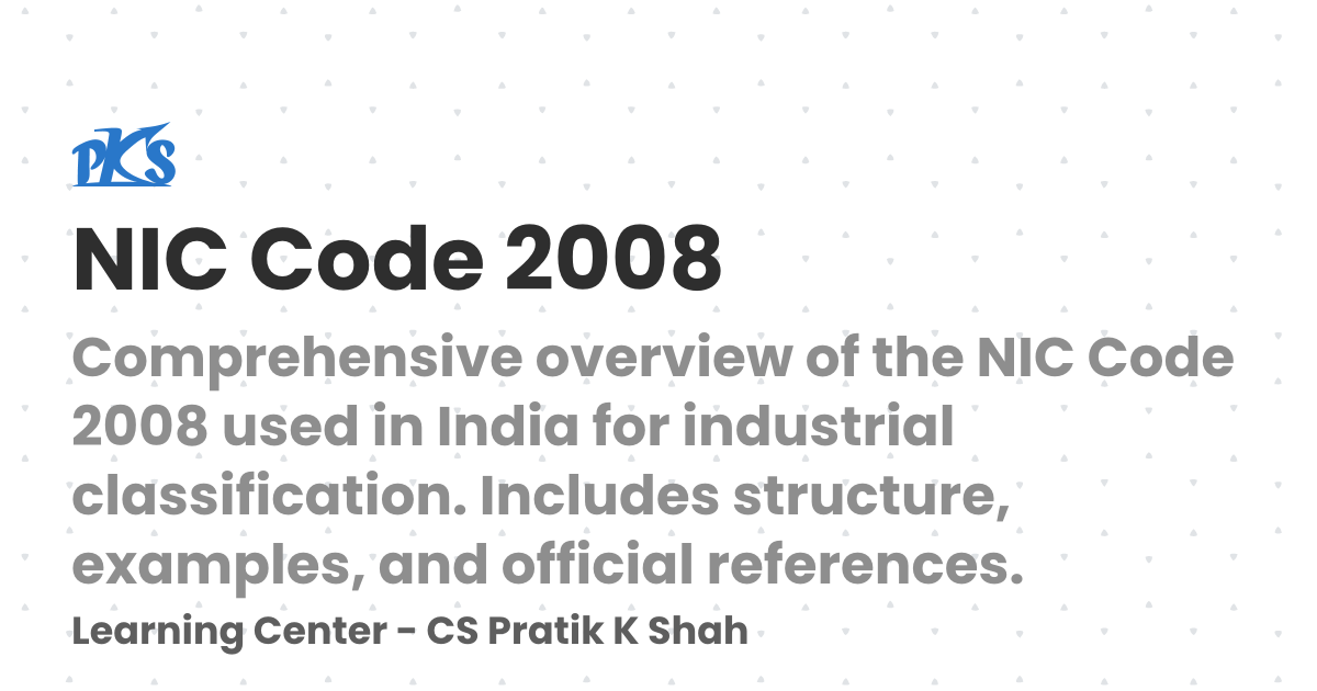 NIC Code 2008 | Learning Center - CS Pratik K Shah