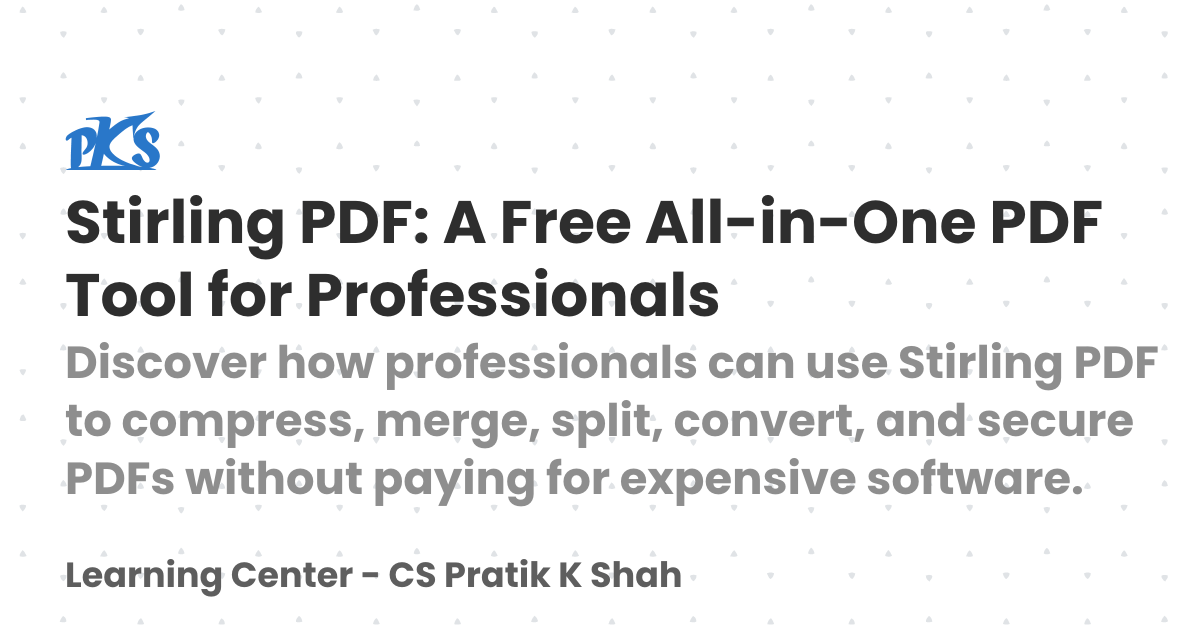 Stirling PDF: A Free All-in-One PDF Tool for Professionals | Learning ...