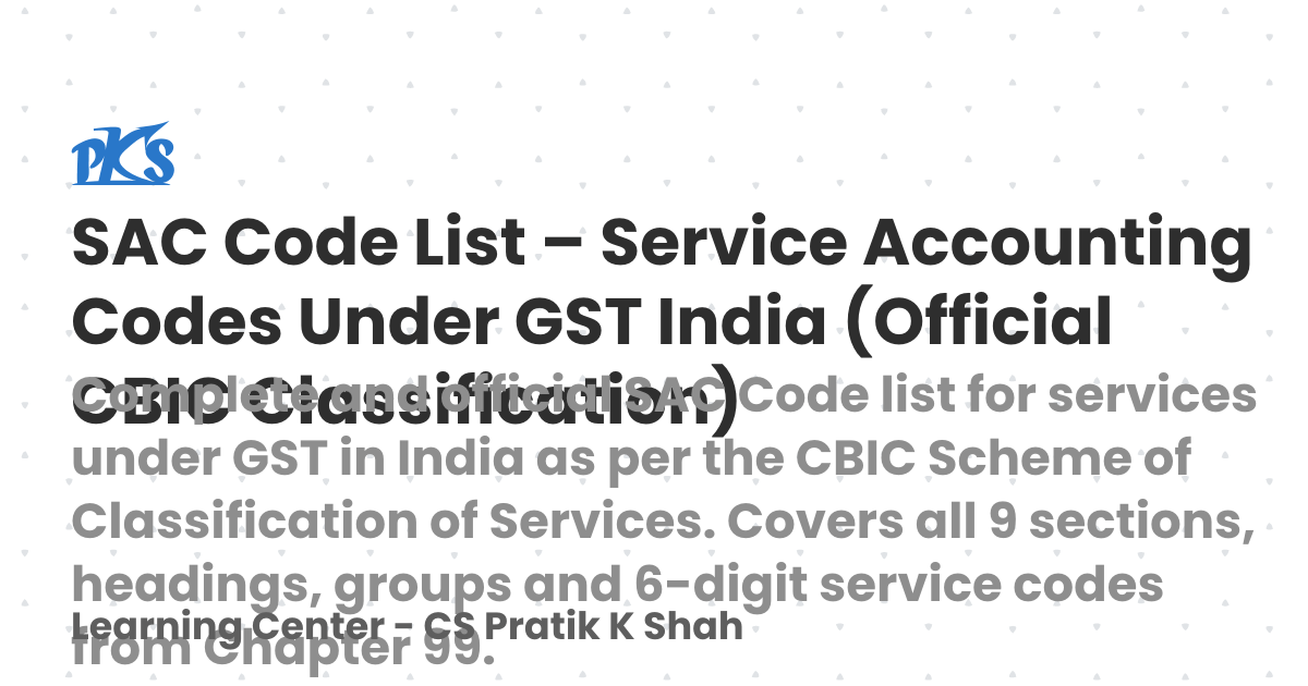 SAC Code List – Service Accounting Codes Under GST India (Official CBIC ...